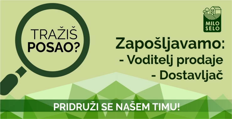 Milo Selo zapošljava – 2 pozicije otvorene – Farma Milo Selo